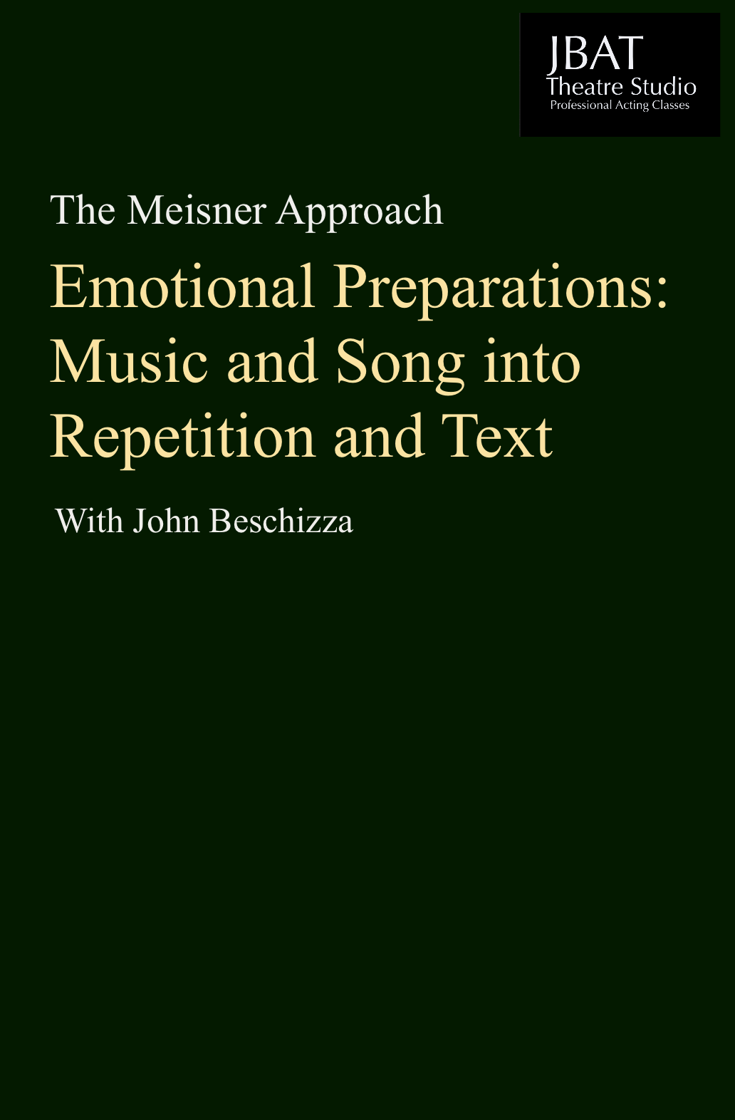 The Meisner Approach: Emotional Preparations | Music & Song into ...