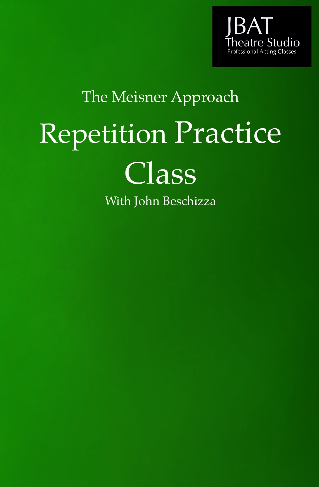 Repetition Practice with John Beschizza - JBAT Theatre Studio